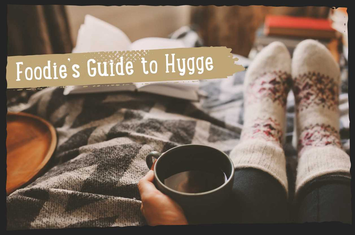A Foodie's Guide to Hygge | Baked to Taste